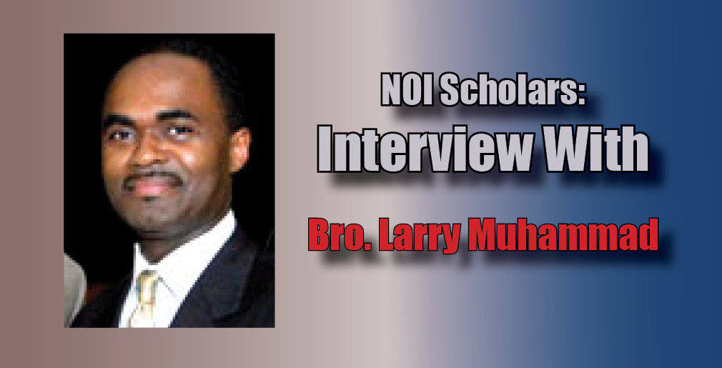 Interview With Bro. Larry Muhammad – Nation of Islam Research Group